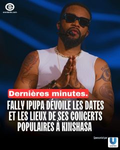 Fally Ipupa de retour à Kinshasa : trois concerts gratuits pour faire ...
